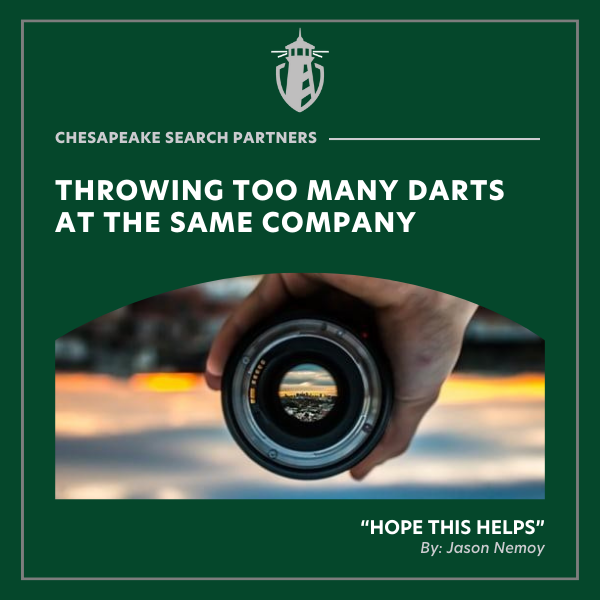 “Hope this helps”: Throwing Too Many Darts at the Same Company ...